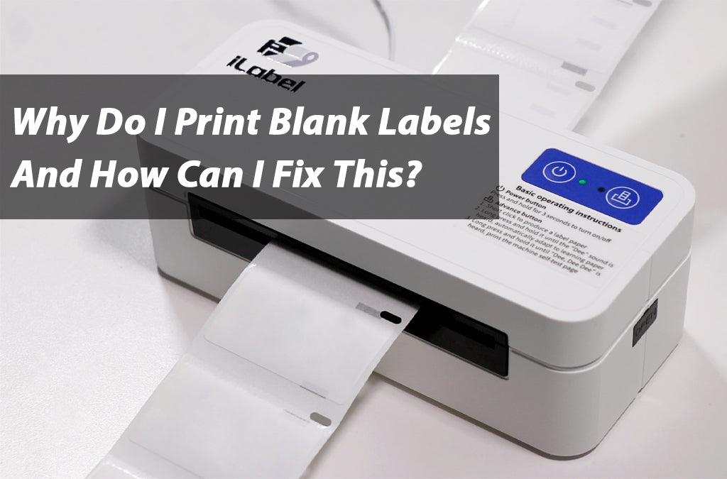 Why Do I keep Printing Blank Labels And How Can I Fix This? – BETCKEY Label
